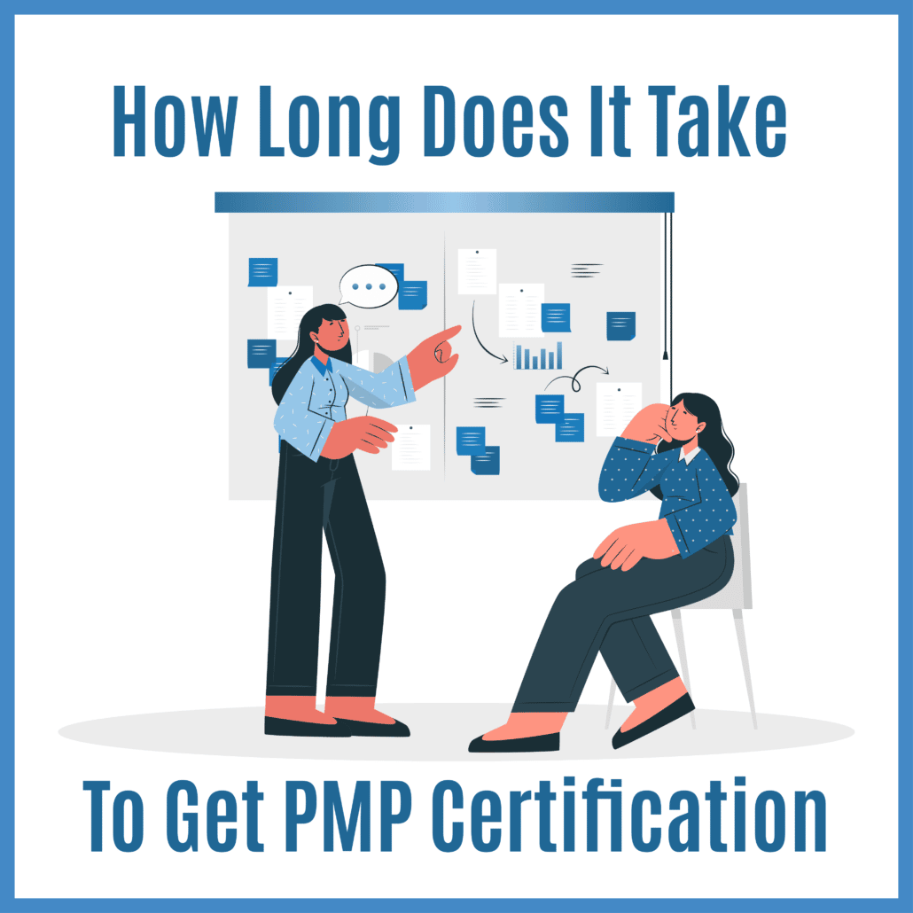 How Long Does It Take To Get PMP Certification?